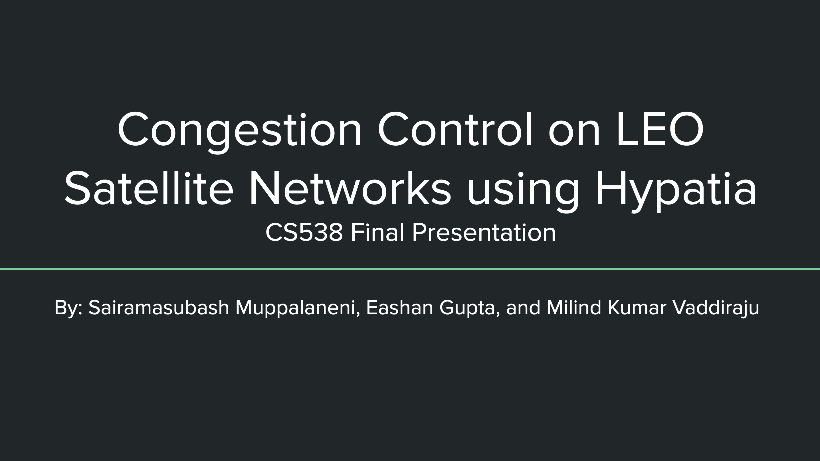 Congestion Control on LEO Satellite Networks using Hypatia | Milind Kumar V